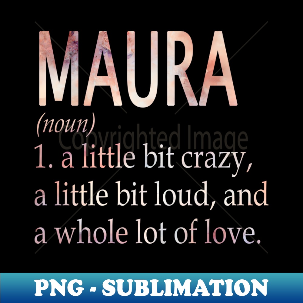 Maura Girl Name Definition - Signature Sublimation PNG File | Inspire ...