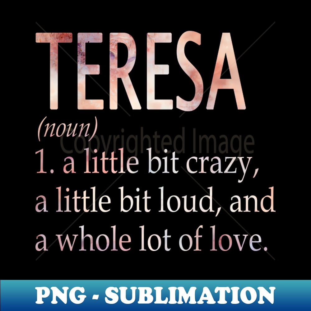 Teresa Girl Name Definition - PNG Transparent Sublimation De | Inspire ...