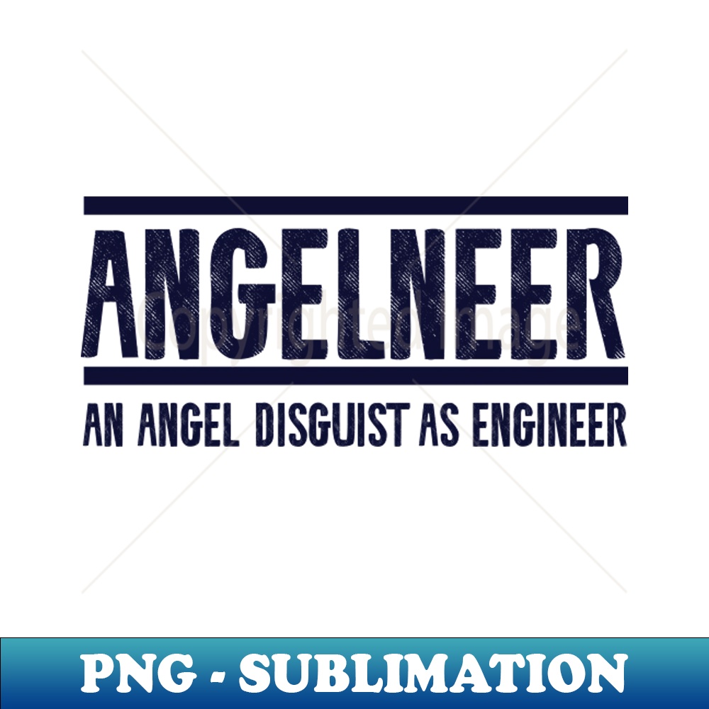 Funny Engineering Jokes - Angelneer - Sublimation-Ready PNG | Inspire Uplift