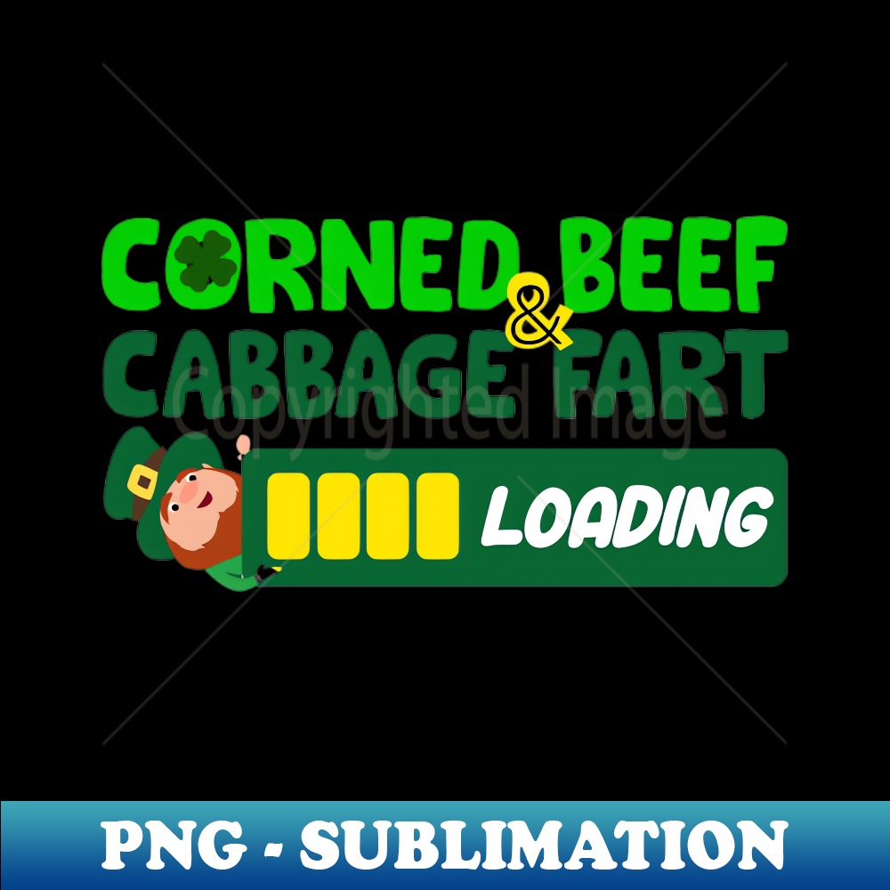 Corned Beef and Cabbage Fart Loading - St Paddys Day - Insta | Inspire ...