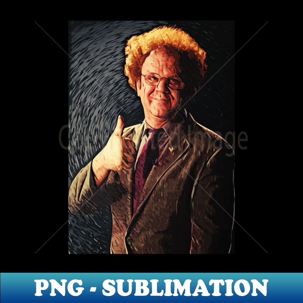 Dr Steve Brule Premium Scoop - Instant PNG Sublimation Downl | Inspire ...
