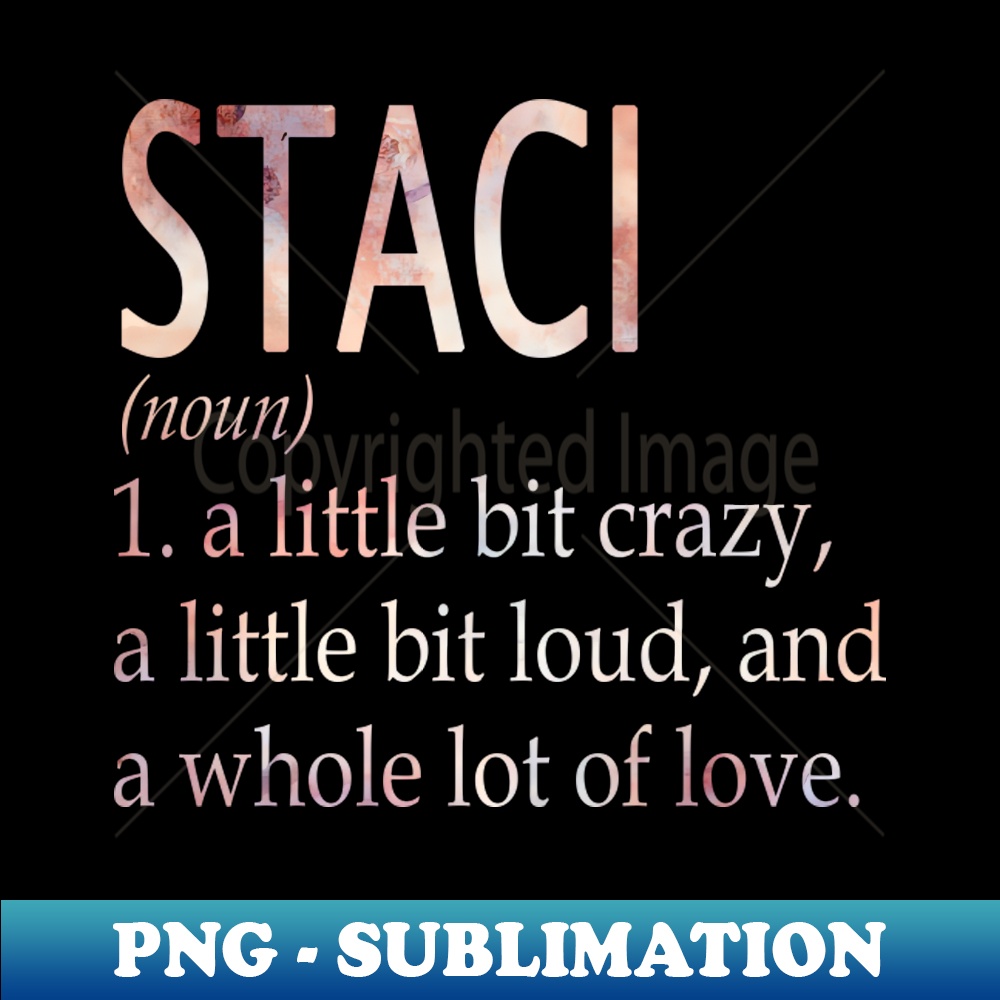 Staci Girl Name Definition - PNG Transparent Digital Downloa - Inspire ...