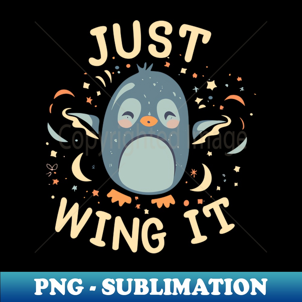 Just Wing It - Professional Sublimation Digital Download - F | Inspire ...