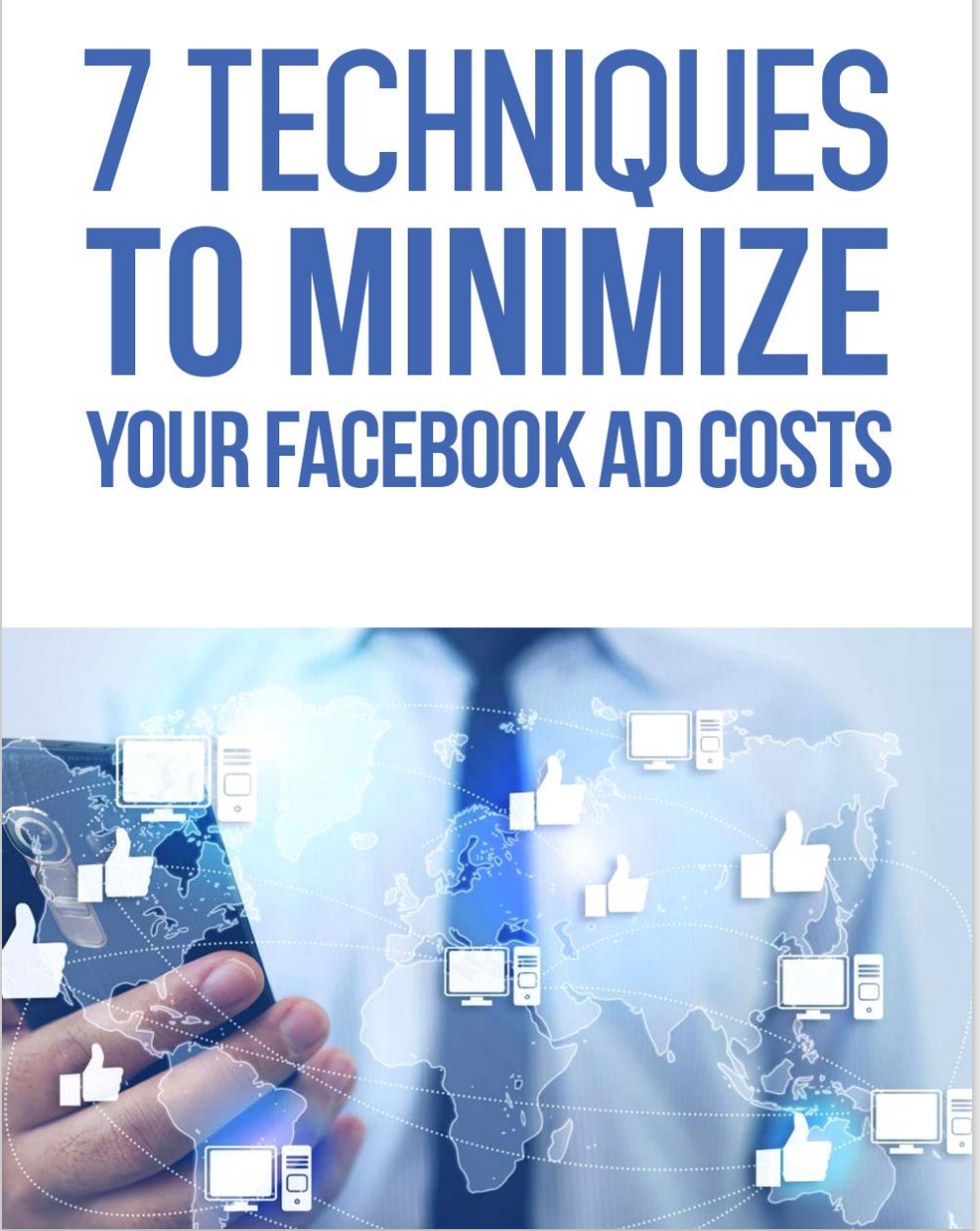 7 Techniques To Minimize Your Facebook Ad Costs - Inspire Uplift