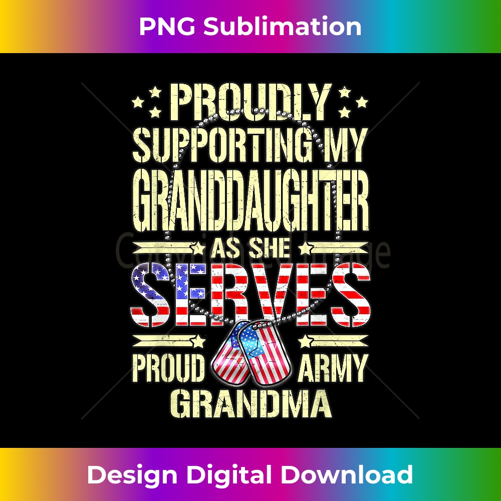 Support My Granddaughter As She Serves - Proud Army Grandma | Inspire ...