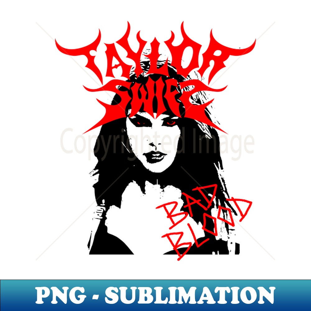 Taylor Swift Bad Blood Metal - Artistic Sublimation Digital | Inspire ...