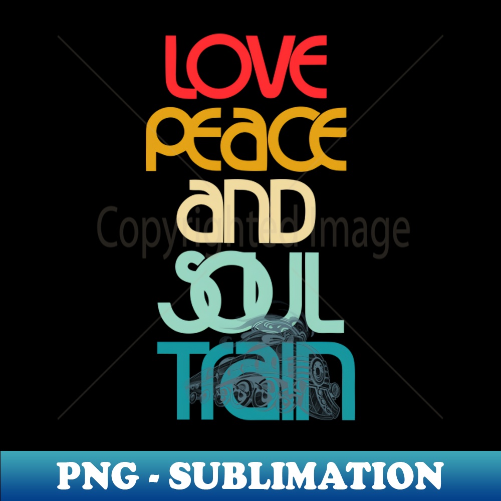 Soul Train - Sublimation-Ready PNG File - Perfect for Sublim | Inspire ...