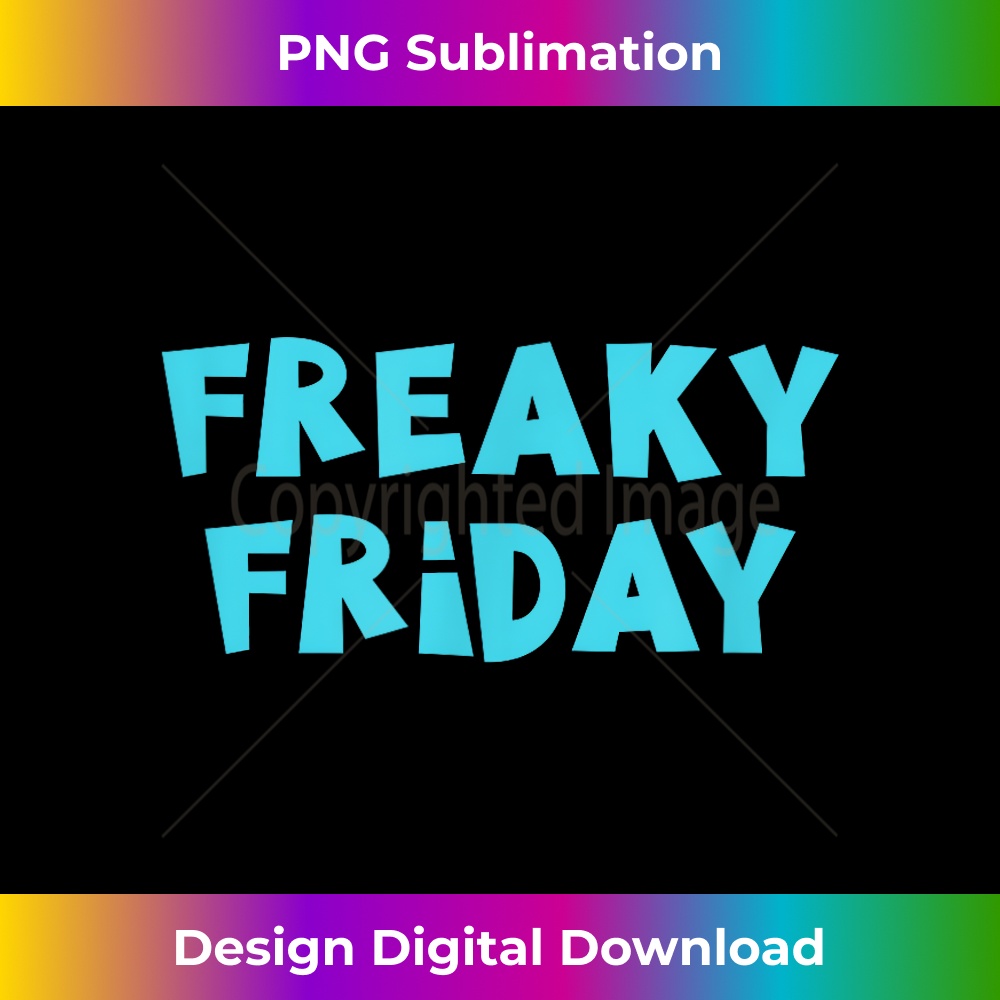 Fun Freaky Friday for Men women and kids T- - Eco-Friendly S | Inspire ...