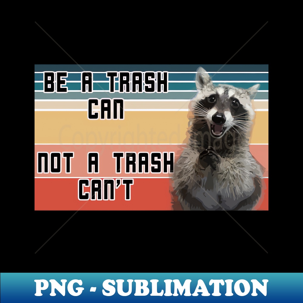 Inspirational Raccoon - PNG Sublimation Digital Download - F | Inspire ...