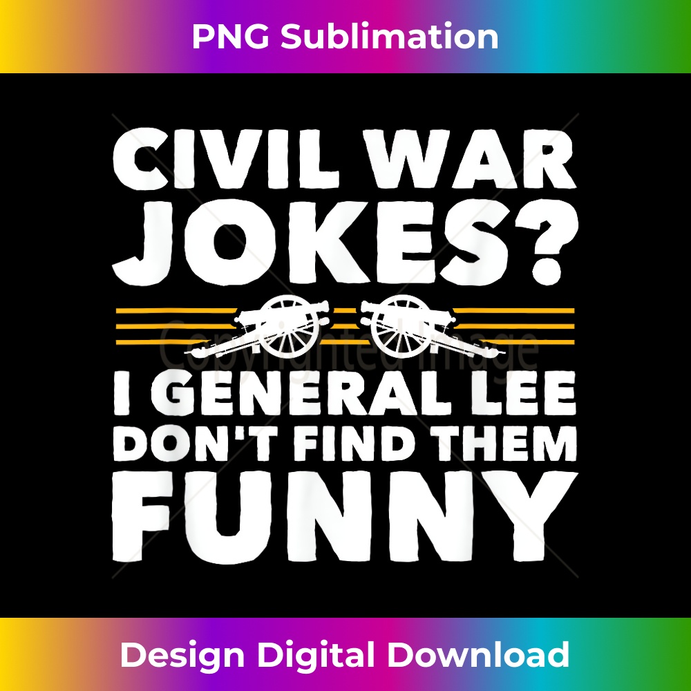 Civil War Jokes , Funny History - Sophisticated PNG Sublimat | Inspire ...