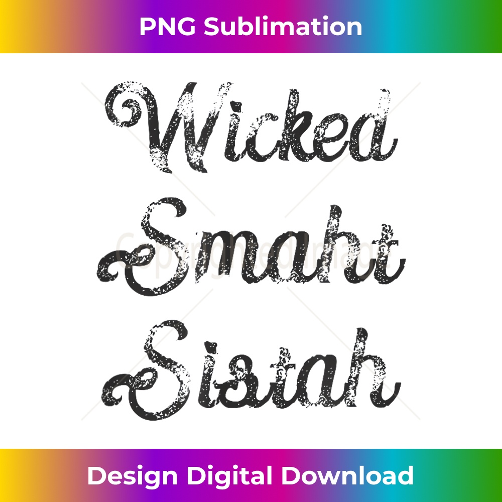 Wicked Smaht Sistah Wicked Smart Sister T- Boston - Eco-Frie | Inspire ...