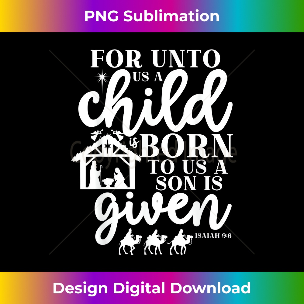 Christmas For Unto Us A Child Is Born Isaiah 96 Nativity - V - Inspire ...