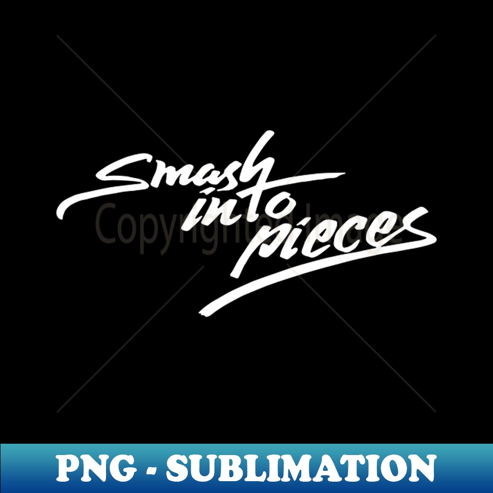 Smash Into Piece Resilience - PNG Transparent Sublimation Fi - Inspire ...