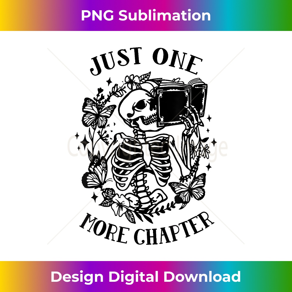 Funny Skeleton Reading Just One More Chapter Book Lovers - M | Inspire ...