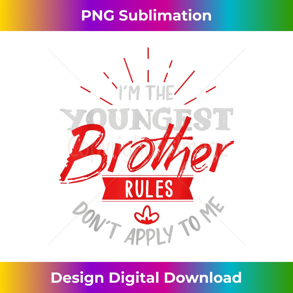youngest child Brother im the oldest i make the rules set - | Inspire ...