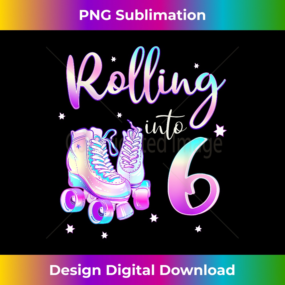 Kids 6 Years Old Birthday Girls Rolling Into 6th Bday Theme | Inspire ...