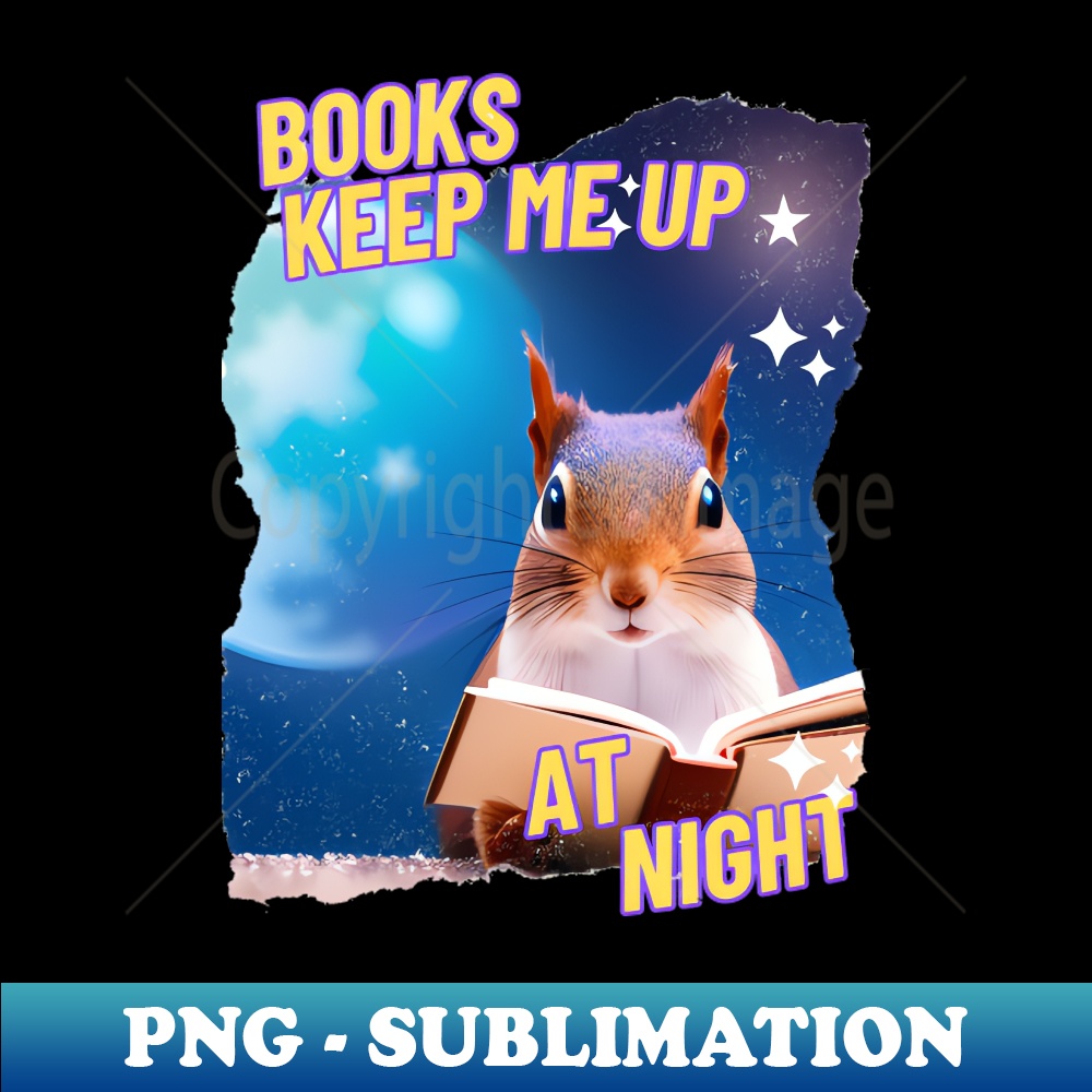 Books Keep Me Up at Night - Premium Sublimation Digital Down | Inspire ...
