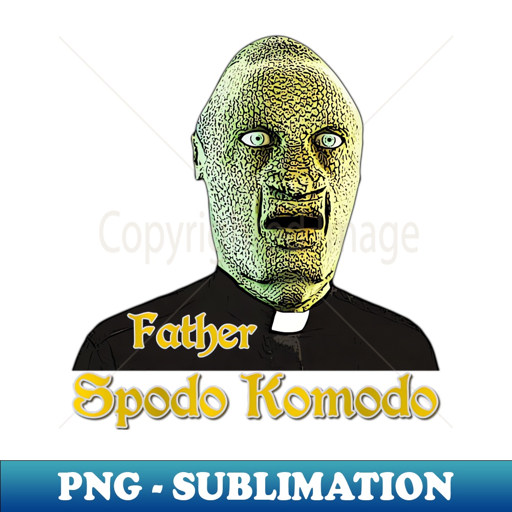 Father Spodo Komodo - Creative Sublimation PNG Download - Tr - Inspire ...