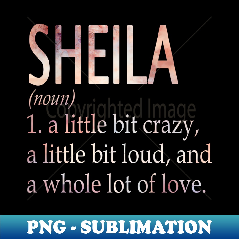 Sheila Girl Name Definition - PNG Transparent Sublimation De | Inspire ...