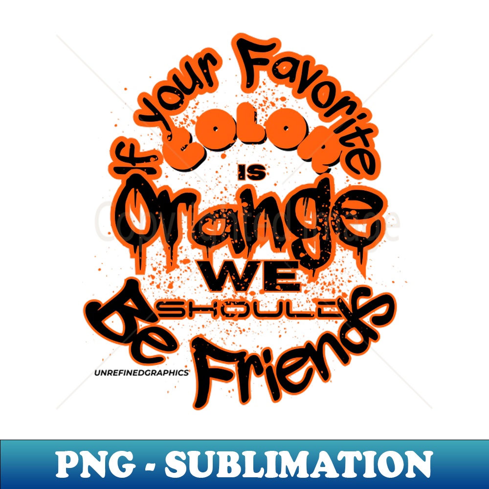 Orange - Unique Sublimation PNG Download - Vibrant and Eye-C | Inspire ...