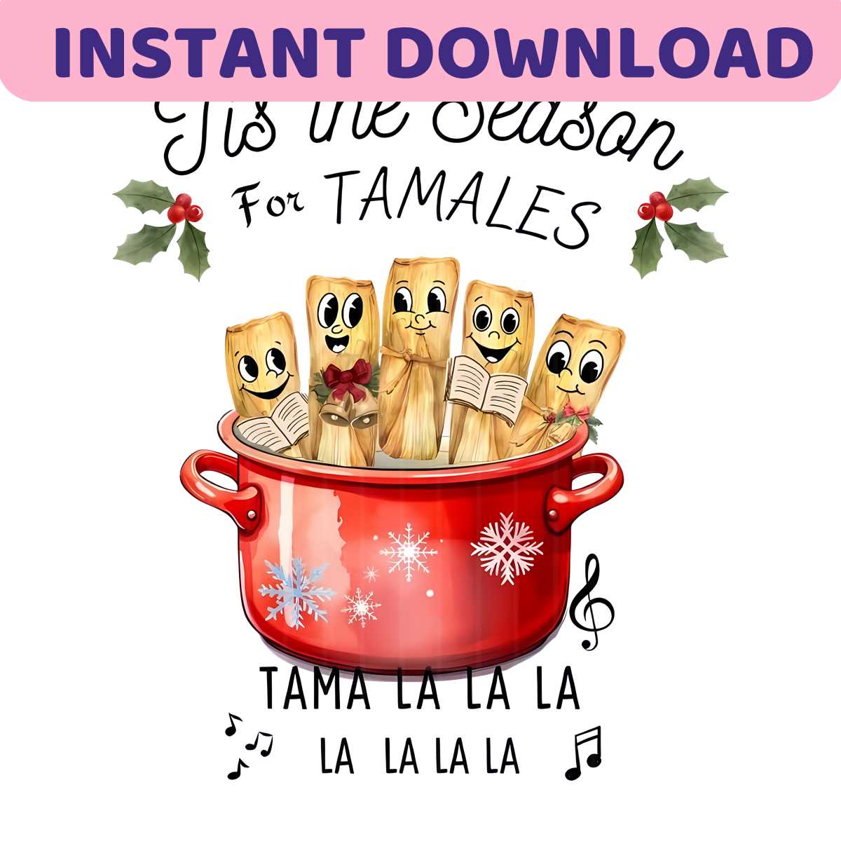 Funny Tis The Season For Tamales PNG Download File | Inspire Uplift
