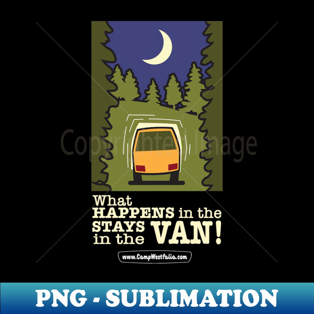 What Happens in the Van dark - Artistic Sublimation Digital | Inspire ...