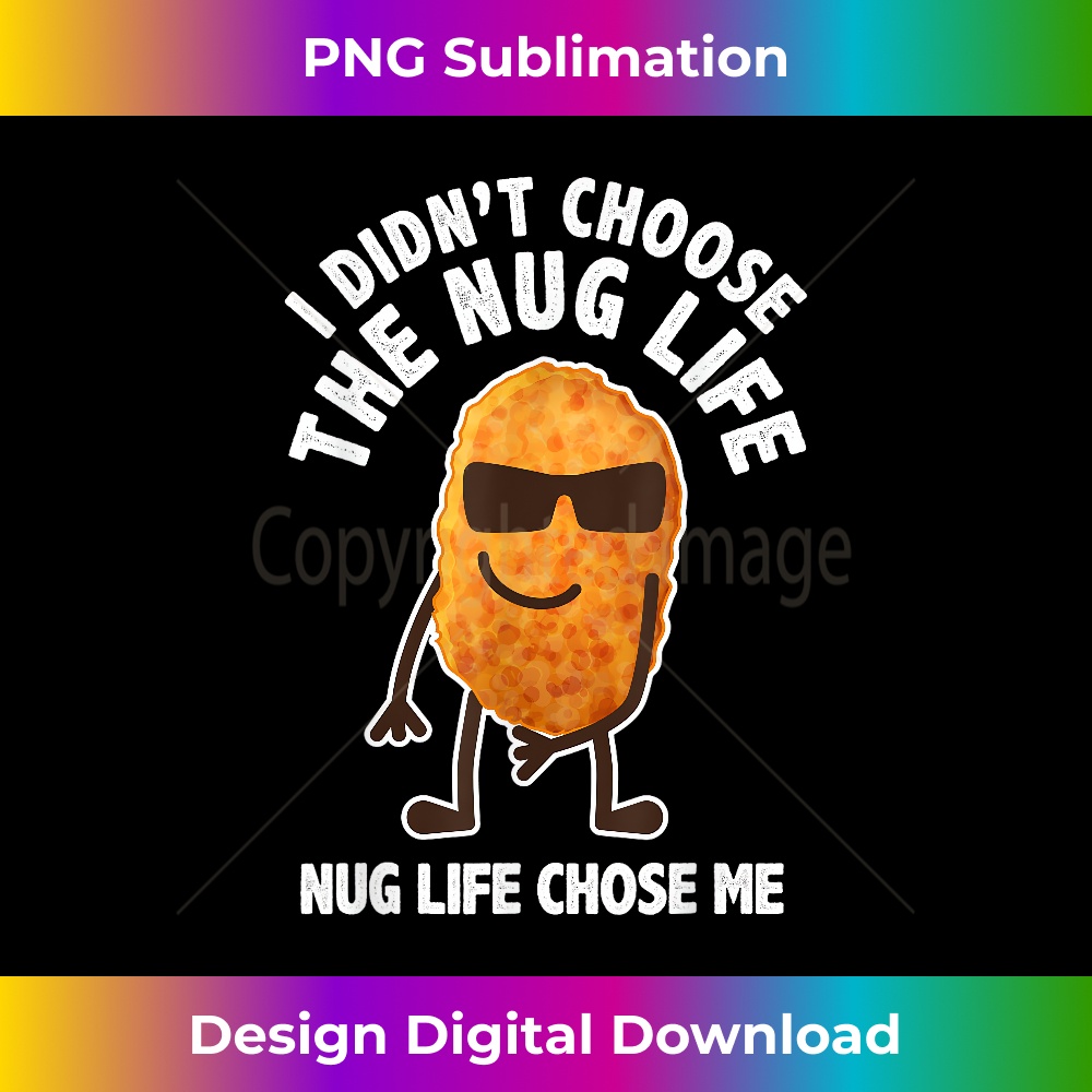 Funny Nugget Lover Gift Nug Life Chicken Nugget - Vibrant Su | Inspire ...