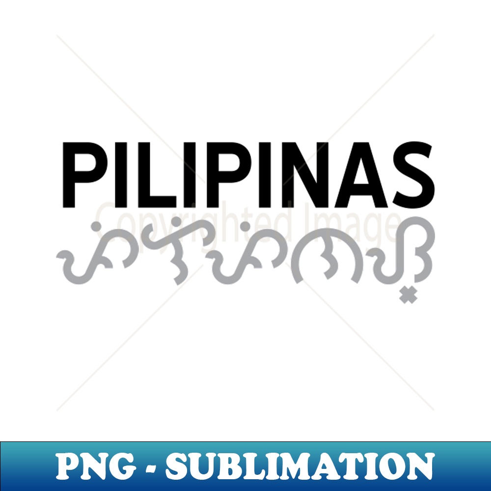 PILIPINAS baybayin - PNG Transparent Sublimation File - Inst | Inspire ...