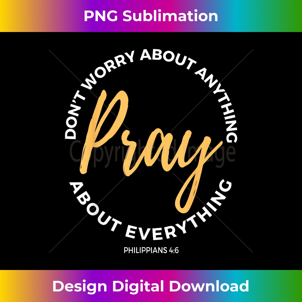 Pray About Everything - Philippians 46 Bible Verse - Bespoke - Inspire ...