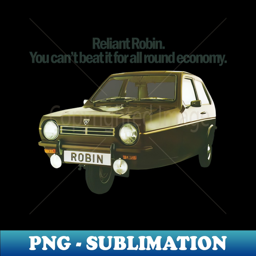 RELIANT ROBIN - advert - Artistic Sublimation Digital File - | Inspire ...