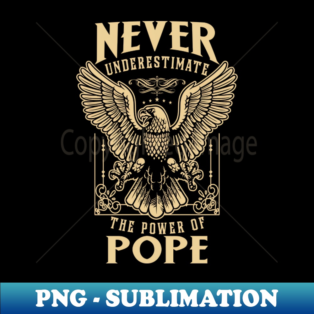 Never Underestimate The Power Of Pope - Aesthetic Sublimatio | Inspire ...