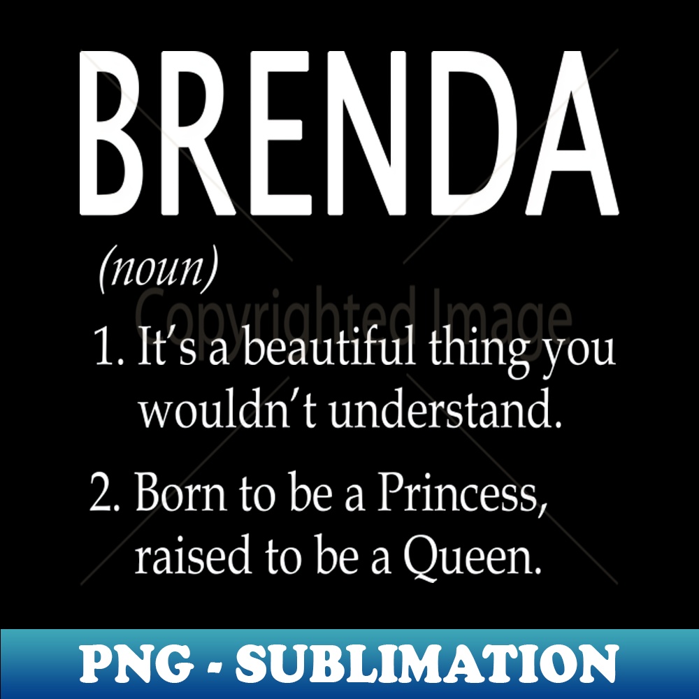 Brenda Name Gift - Unique Sublimation PNG Download - Bring Y | Inspire ...