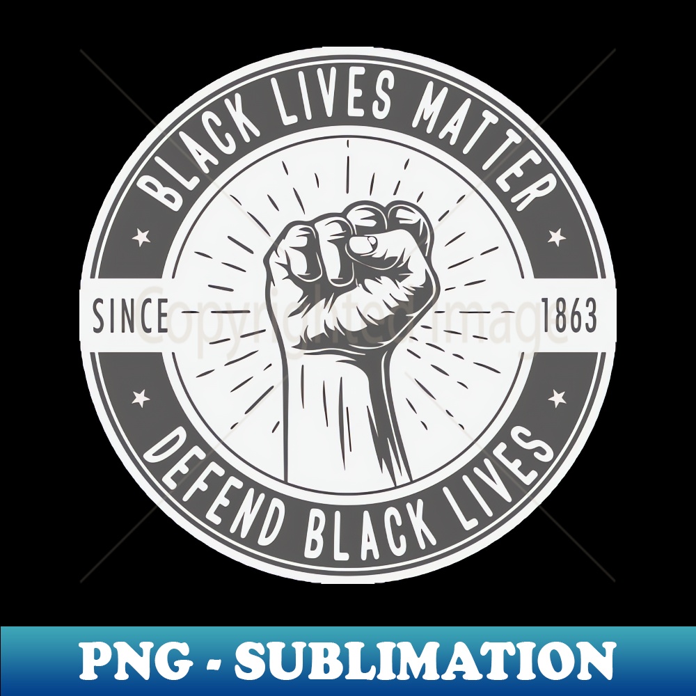 black lives matter defend black lives - Special Edition Subl | Inspire ...