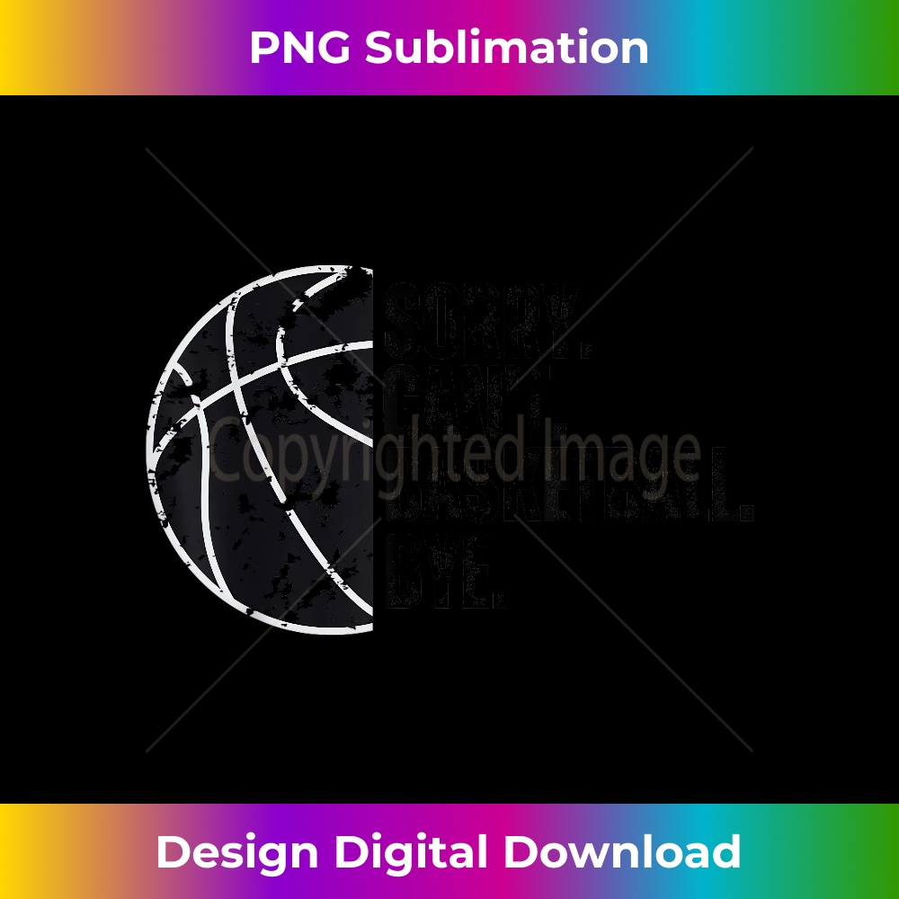 Basketball Funny Sorry Can't Basketball Bye Retro Vintage - | Inspire ...