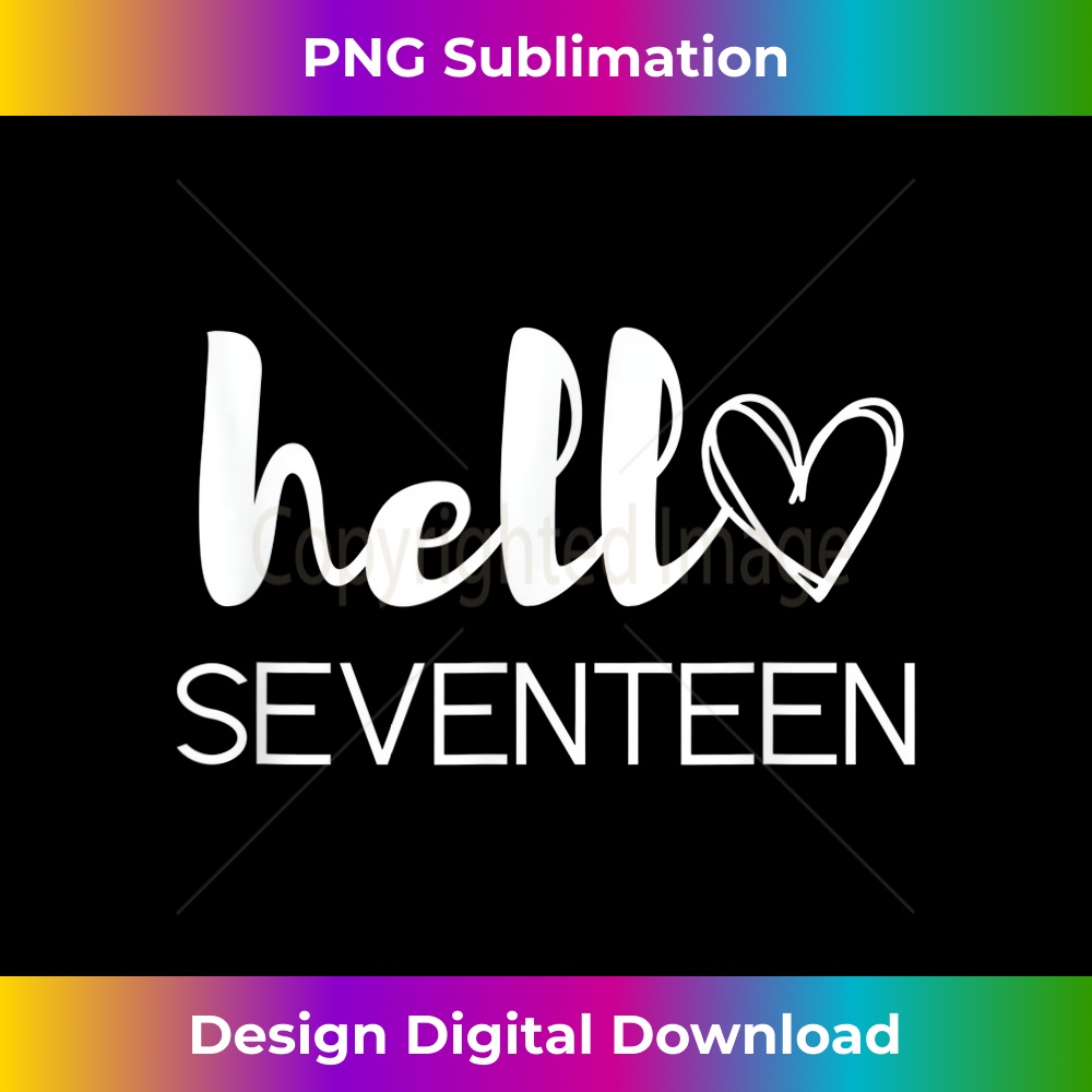 17 Years Old Girls 17th Birthday Teen Hello Seventeen - Inno | Inspire ...