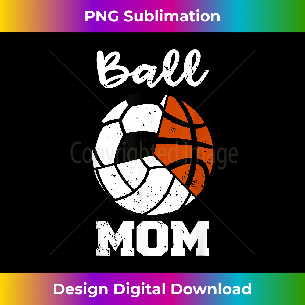Ball Mom Funny Soccer Volleyball Basketball Mom - Vibrant Su | Inspire ...