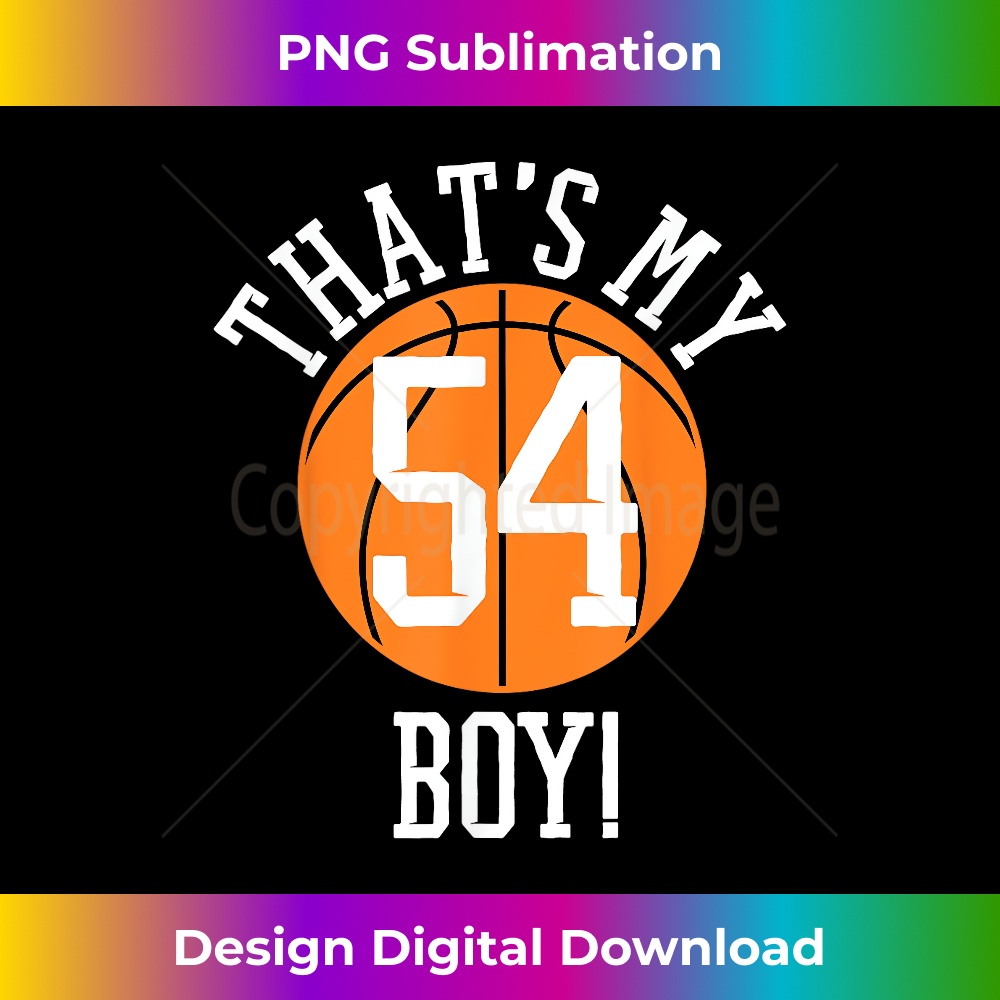My Boy #54 Basketball Number 54 Jersey Basketball Mom Dad - | Inspire ...