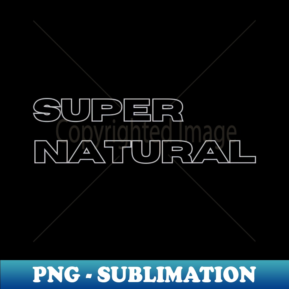 Super Natural with dark font - Stylish Sublimation Digital D | Inspire ...