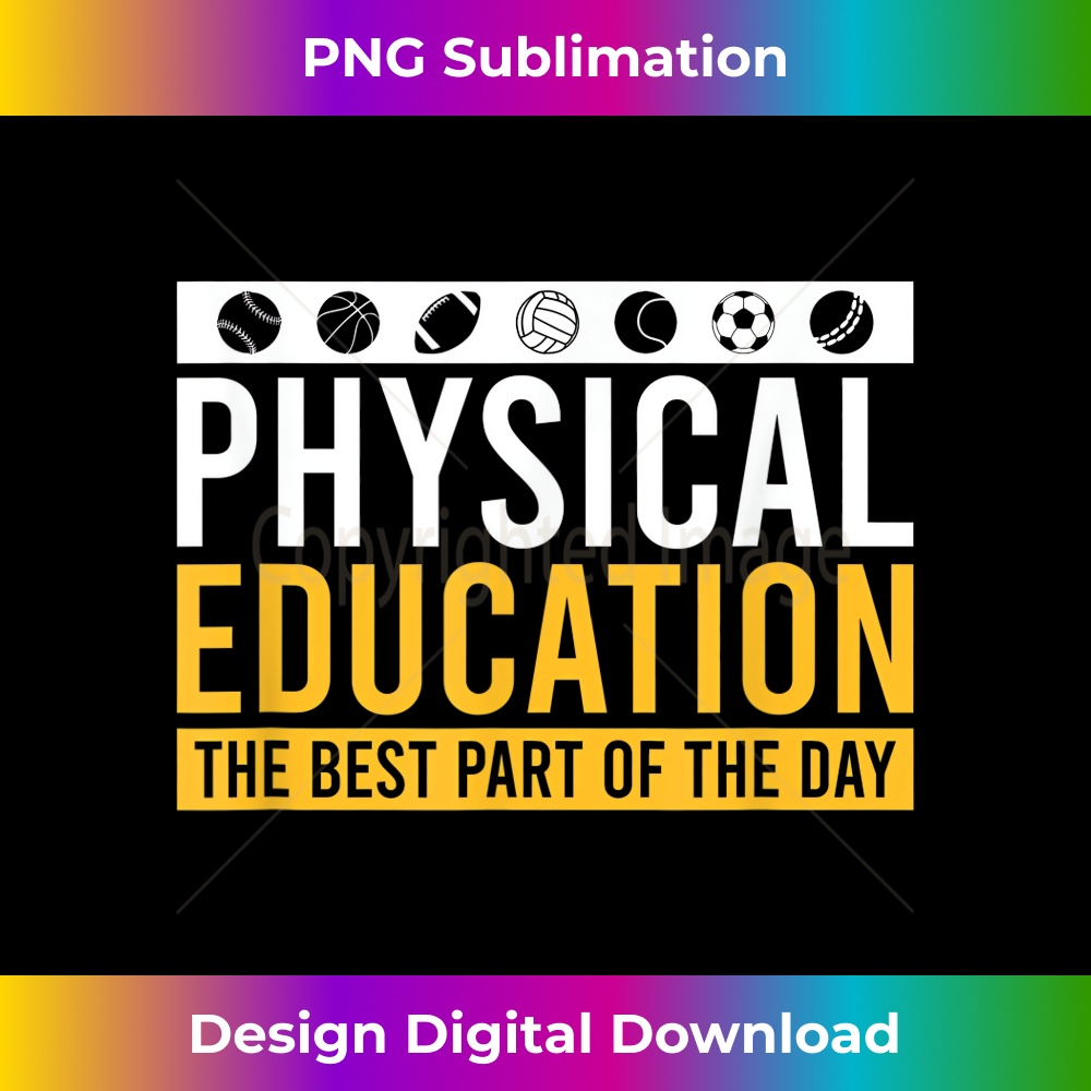 Physical Education Best Part of The Day Phys Ed Teacher Gift | Inspire ...