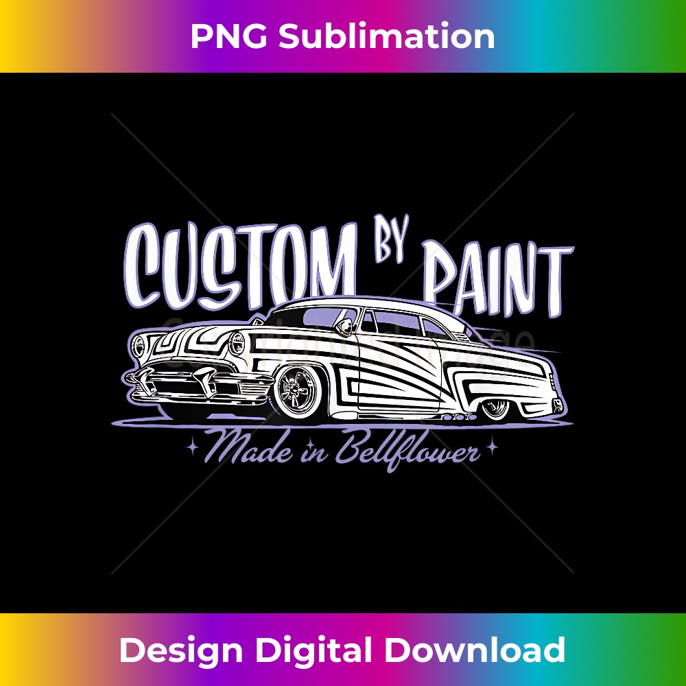 Custom by Paint - Made in Bellflower - Deluxe PNG Sublimatio | Inspire ...