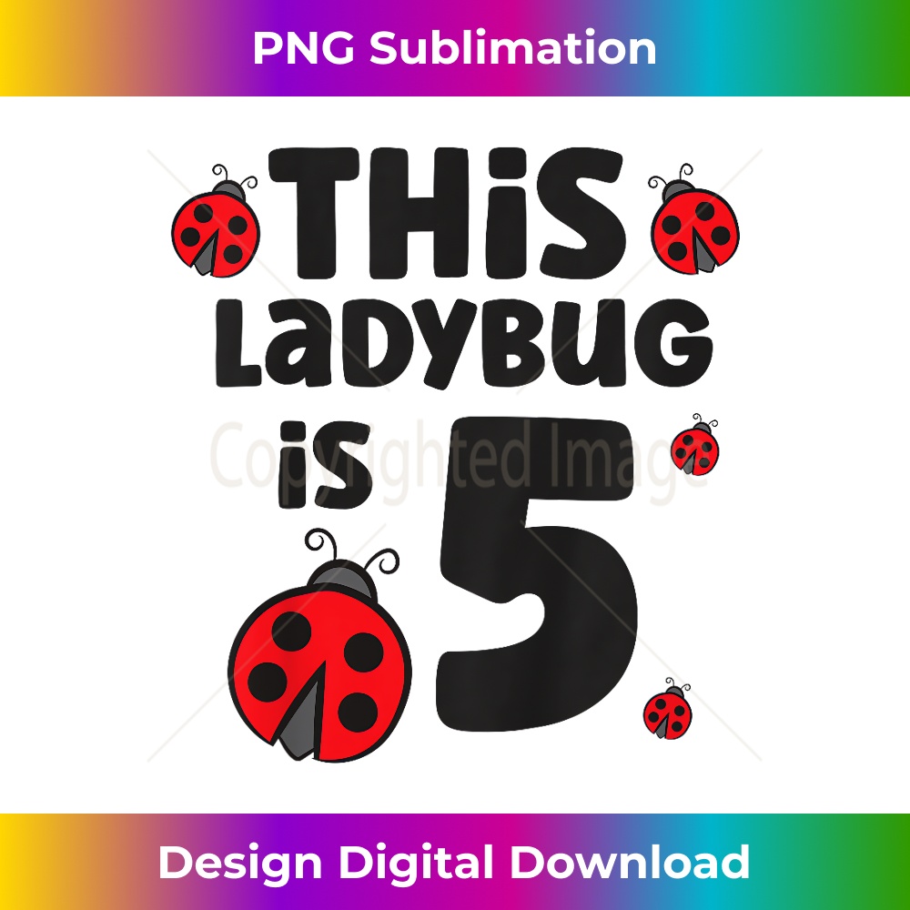 Kids This Ladybug Is 5 Kids 5th Birthday Ladybug - Sleek Sub | Inspire ...