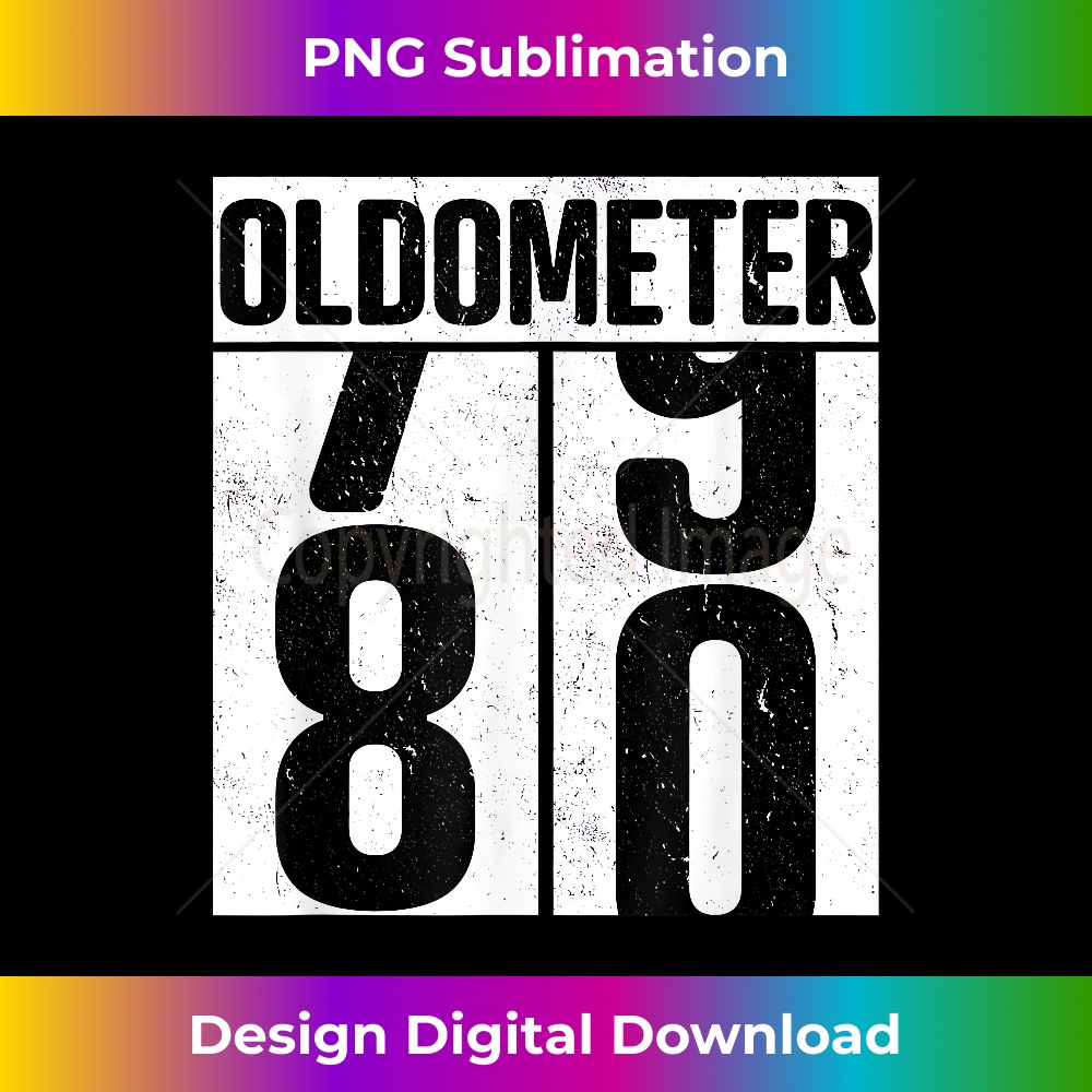 Oldometer 80 - 80th Birthday Oldometer - Sophisticated PNG S | Inspire ...