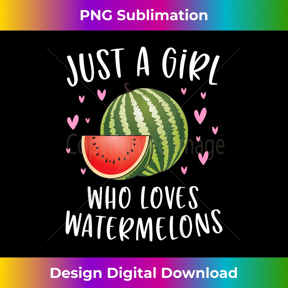 Watermelon For Girls Just A Girl Who Loves Watermelons - Sle | Inspire ...