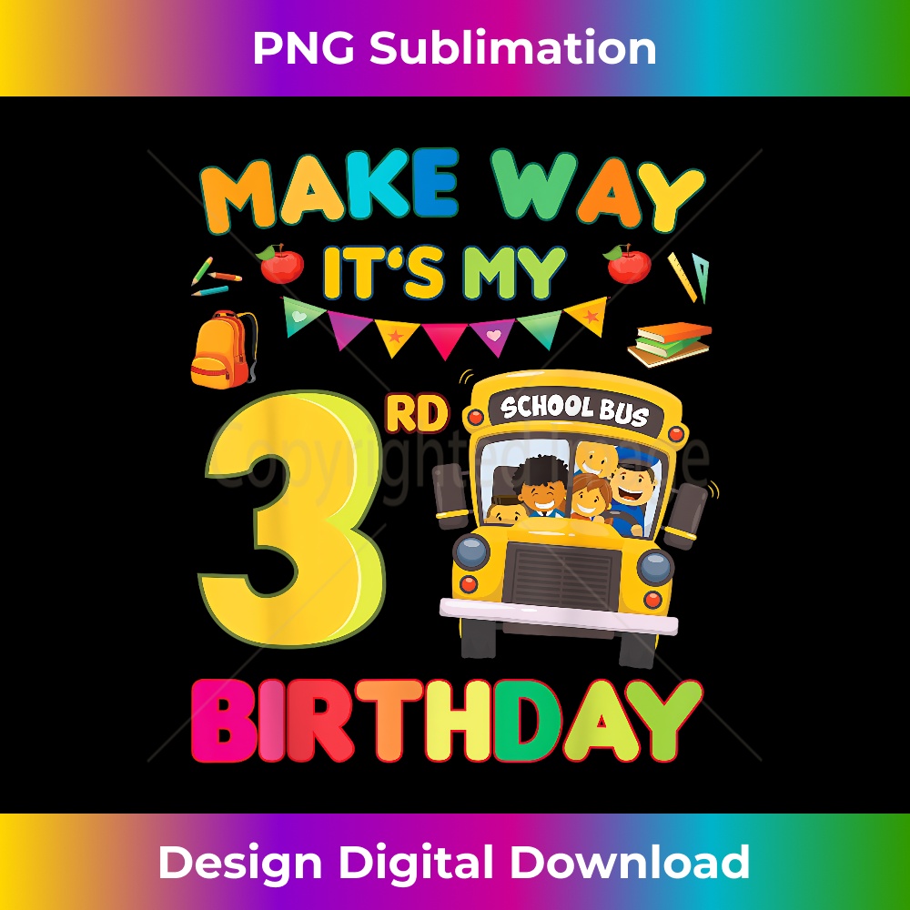 Make way it's my 3rd birthday school bus theme children's pa - Inspire ...