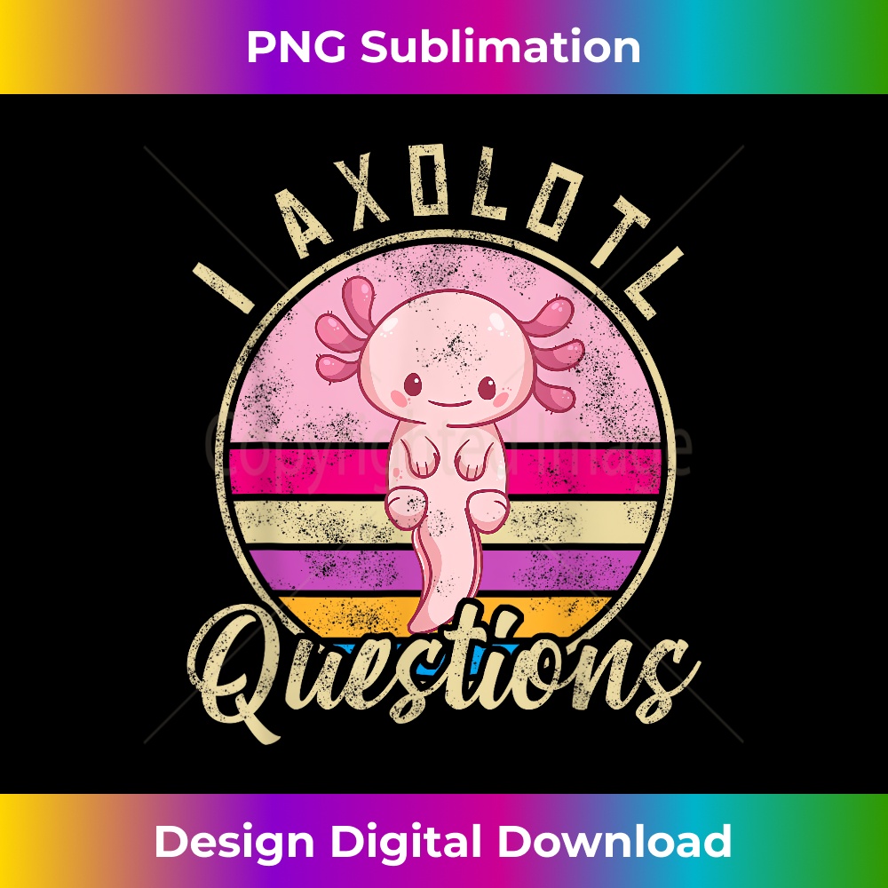 I Axolotl Questions Funny & Cute Axolotl Sayings Kids Outfit | Inspire ...