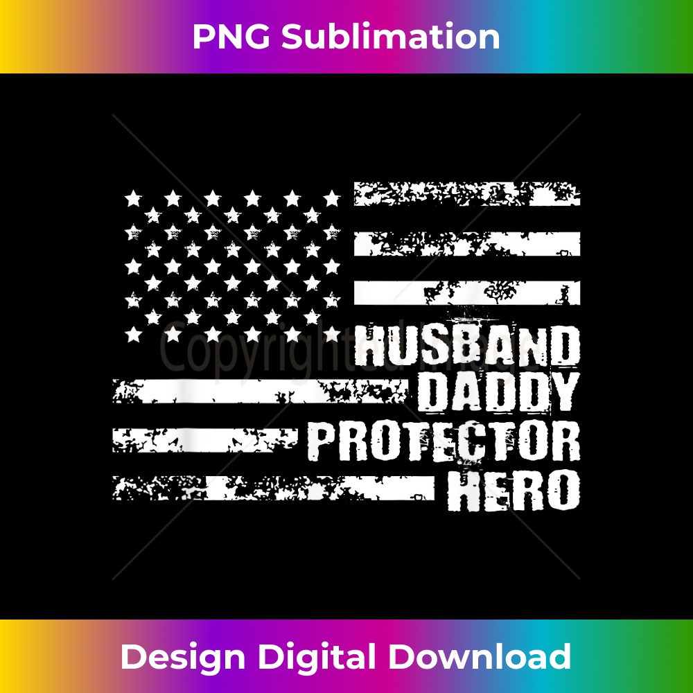 US American flag for Husband - Daddy - Protector - Hero - Vi | Inspire ...