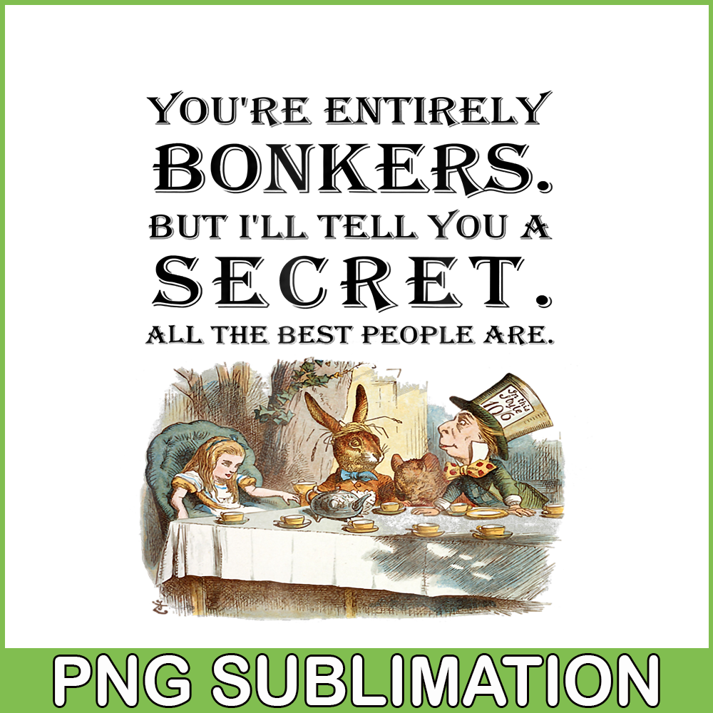Alice In Wonderland PNG, You Are Entirely Bonkers PNG, Rabit | Inspire ...