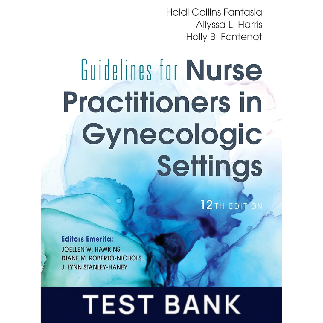 Test Bank for Guidelines for Nurse Practitioners in Gynecolo | Inspire ...