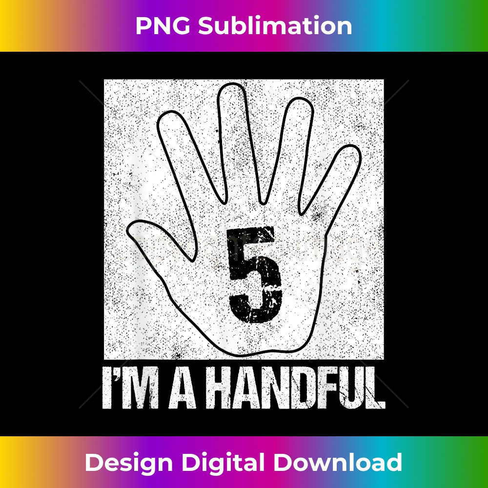 I'm a Handful Funny 5th Birthday Tee For Five Year Old Boys | Inspire ...