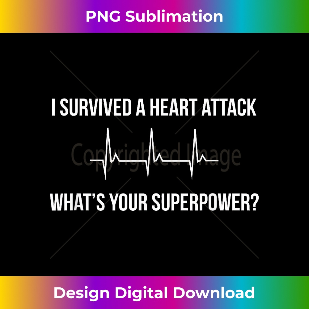I Survived a Heart Attack. What's Your Superpower - Chic Sub | Inspire ...